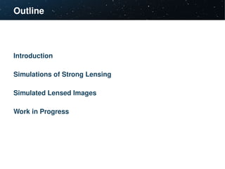 Simulations of Strong Lensing | PPT