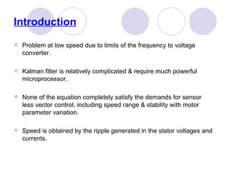 An observer based rotor speed estimation technique for vector ...