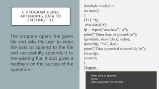 APPENEDING OF DATA TO AN EXISTING FILES. | PPTX