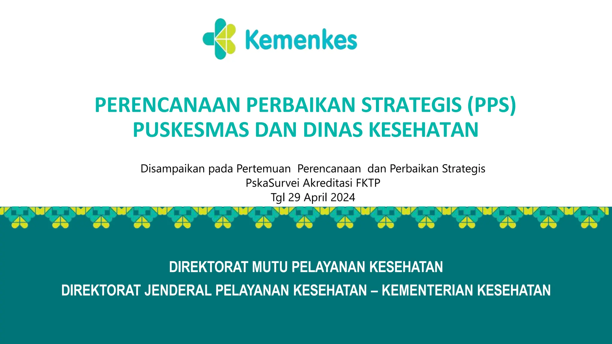 PPS (perencanaan perbaikan strategis) PUSKESMAS.pptx
