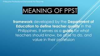 Philippinine Professional Standards for Teachers | PPT