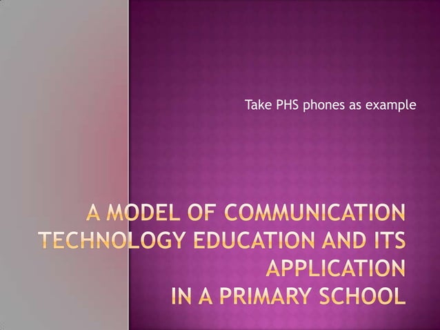Ppt 1--a model of communication technology education | PPTX ...