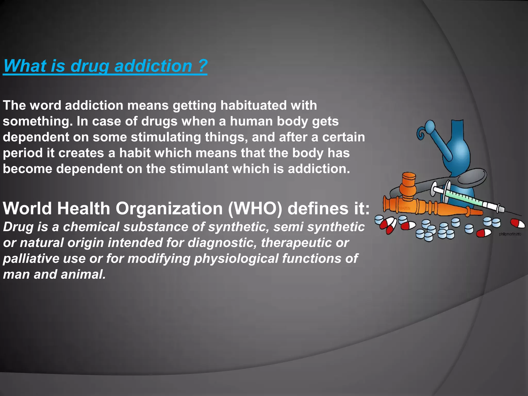 drug addiction/awareness about drug addiction | PPT