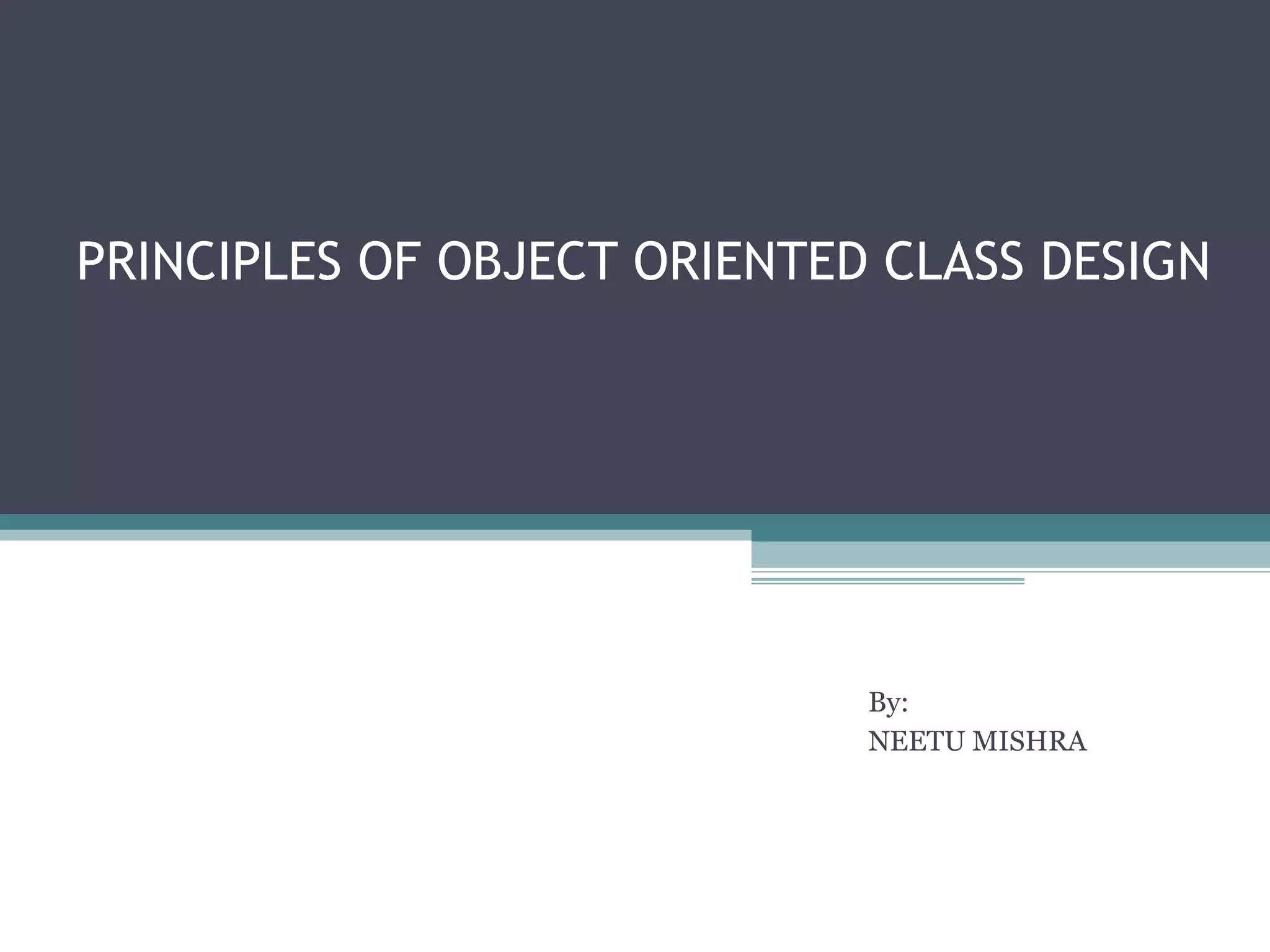 principles of object oriented class design | PPT