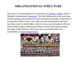 Case Study of Mumbai Dabbawala system-On time delivery Every Time | PPTX