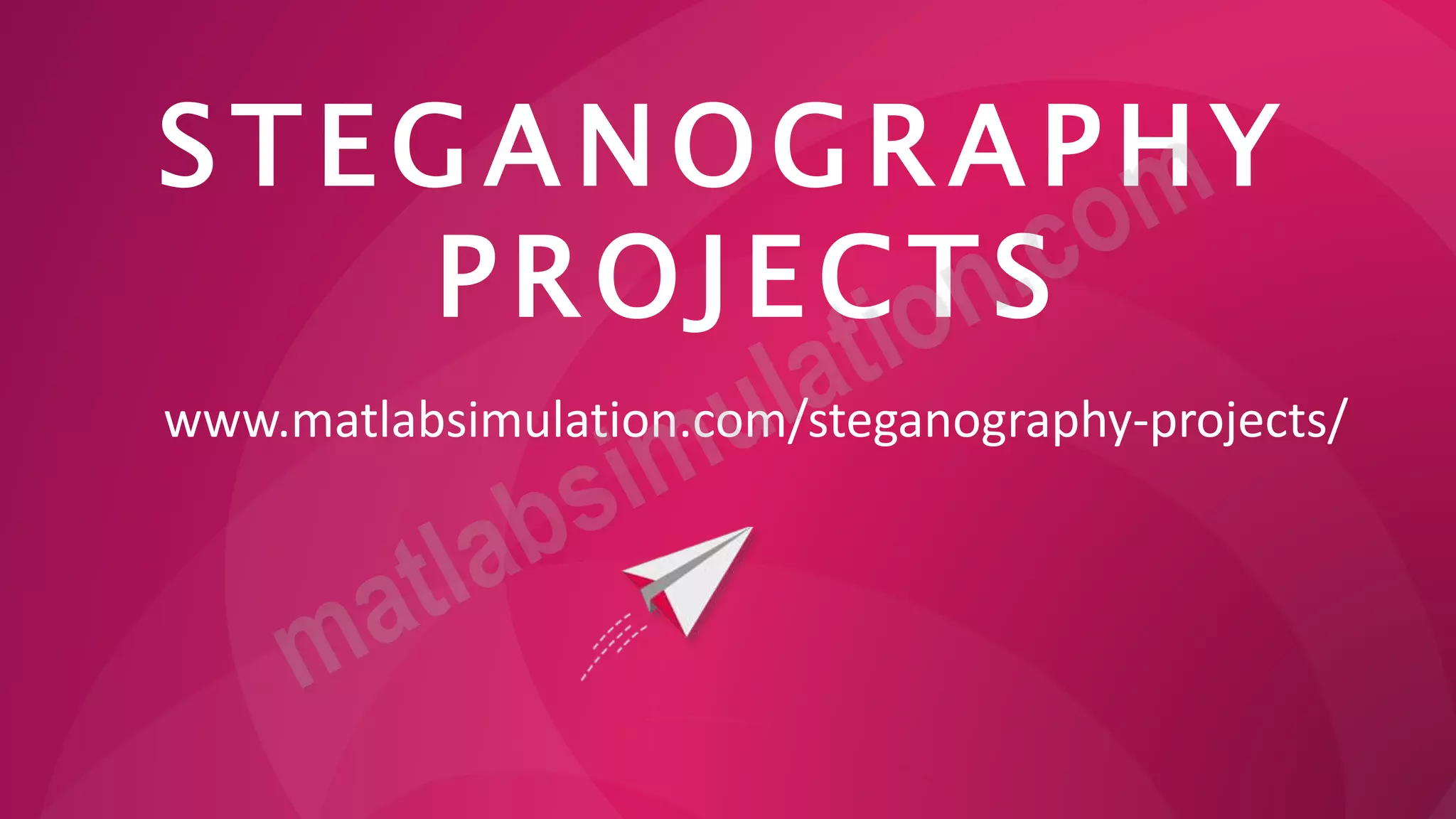 Steganography Project Research Ideas | PPTX