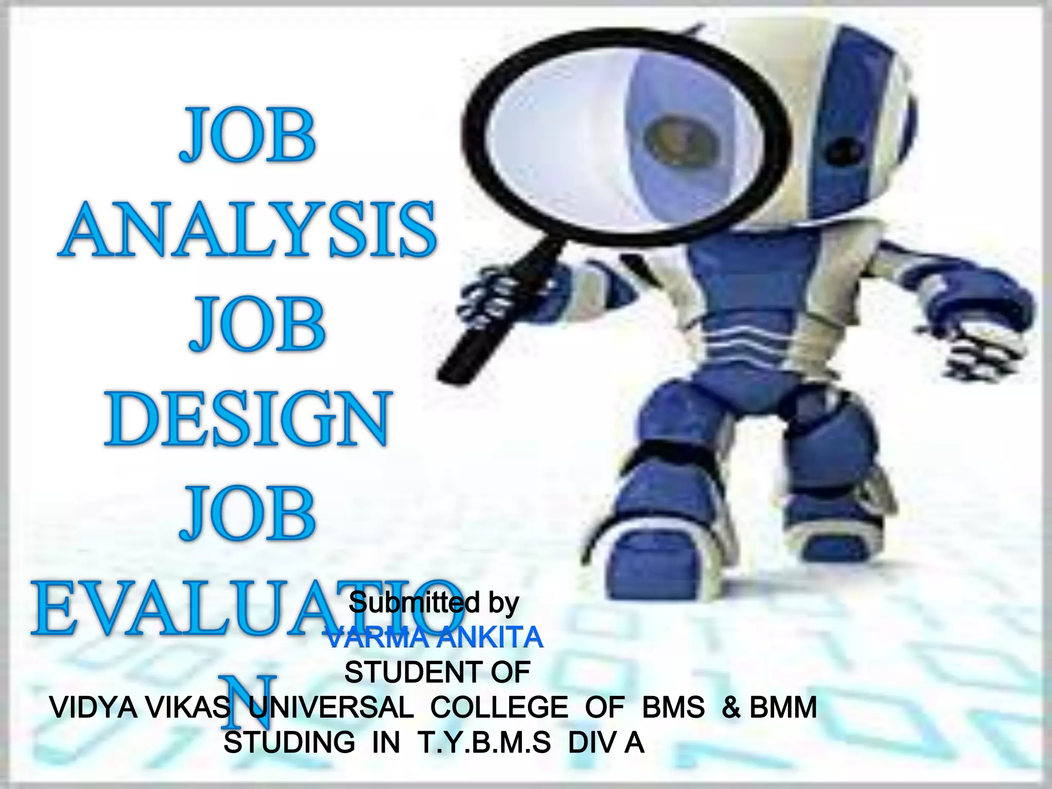 Job Analysis, Job Design & Job Evaluation | PPTX