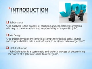 Job Analysis, Job Design & Job Evaluation | PPTX