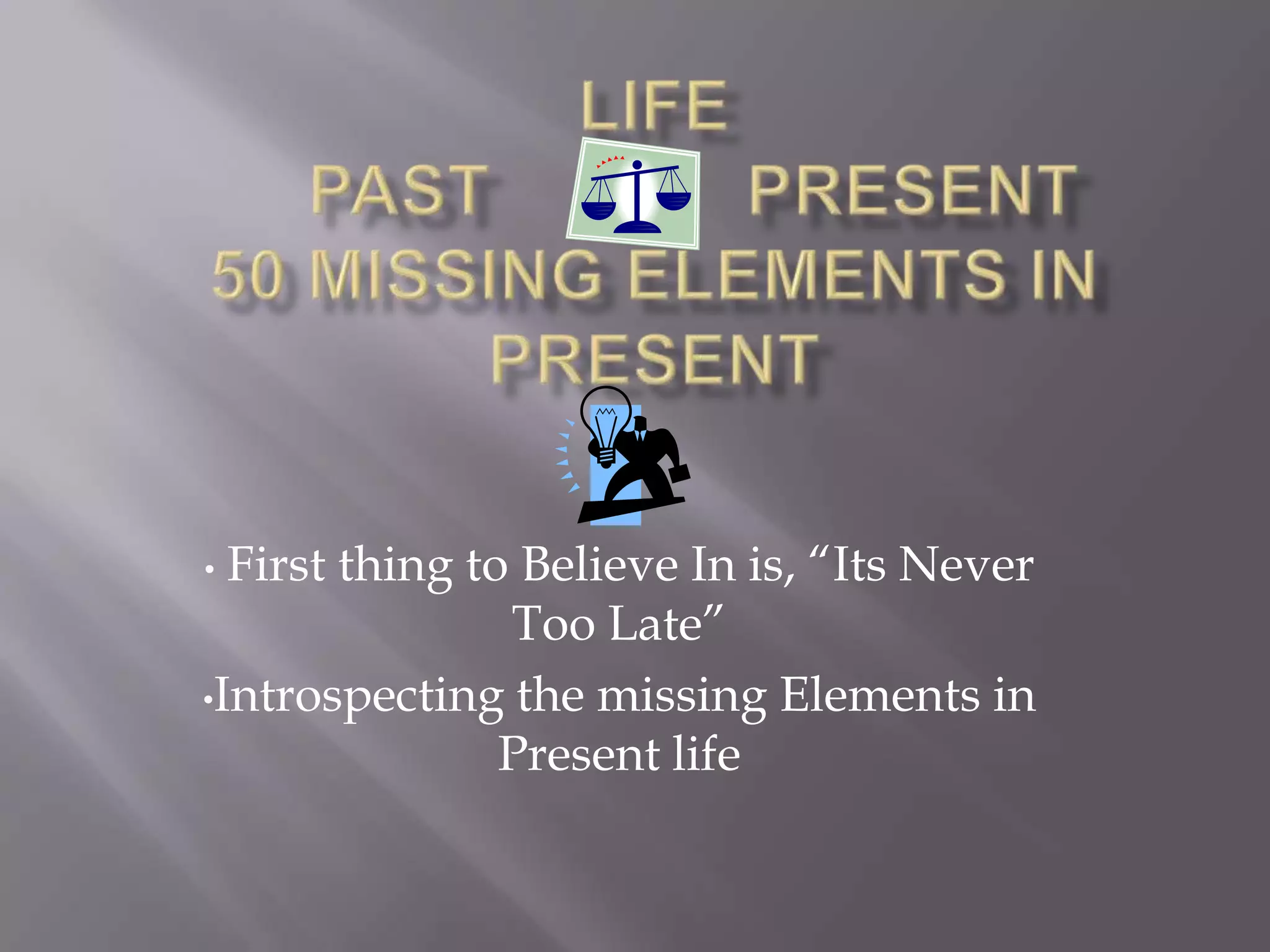 Missing Elements Of Present | PPT