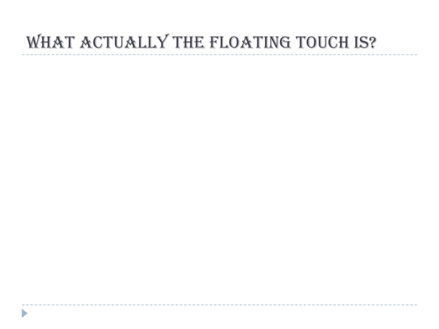 floating touch | PPTX
