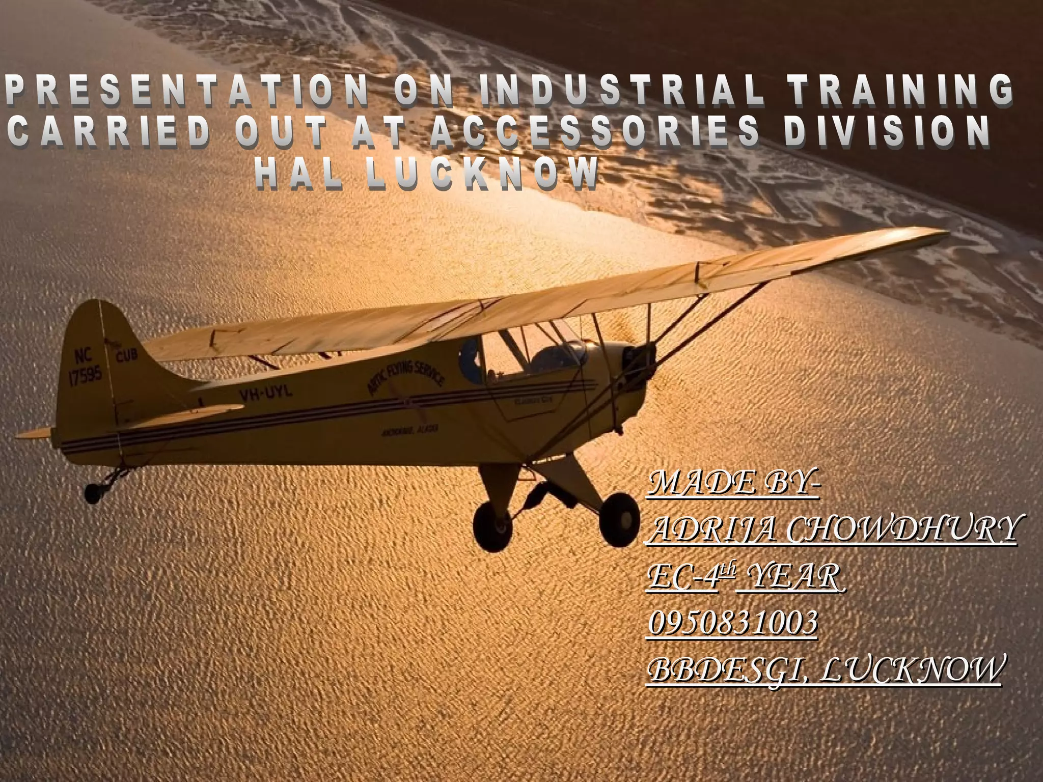 INDUSTRIAL TRAINING AT HINDUSTAN AERONAUTICS LIMITED, LUCKNOW | PPT