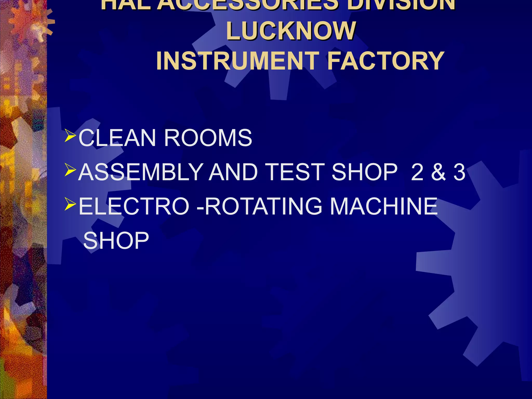 INDUSTRIAL TRAINING AT HINDUSTAN AERONAUTICS LIMITED, LUCKNOW | PPT