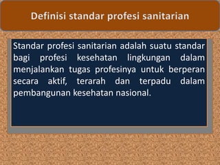STANDAR PROFESI SANITARIAN | PPTX