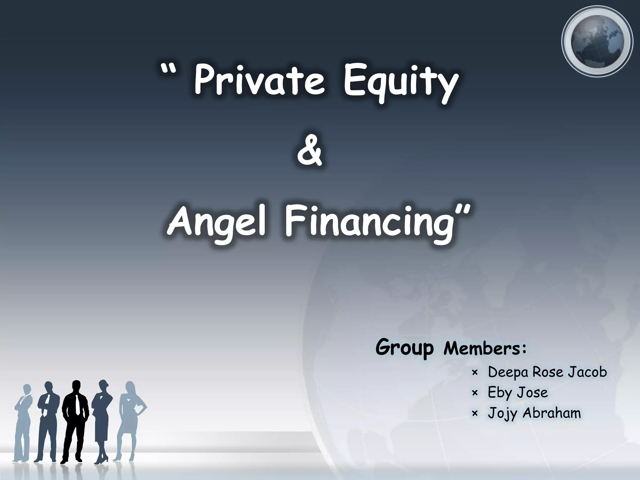 private equity and angel financing | PPTX