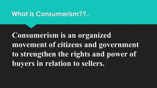 Consumerism | PPTX