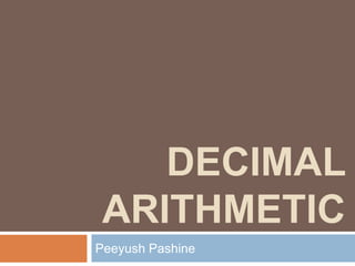 Decimal arithmetic in Processors | PPTX