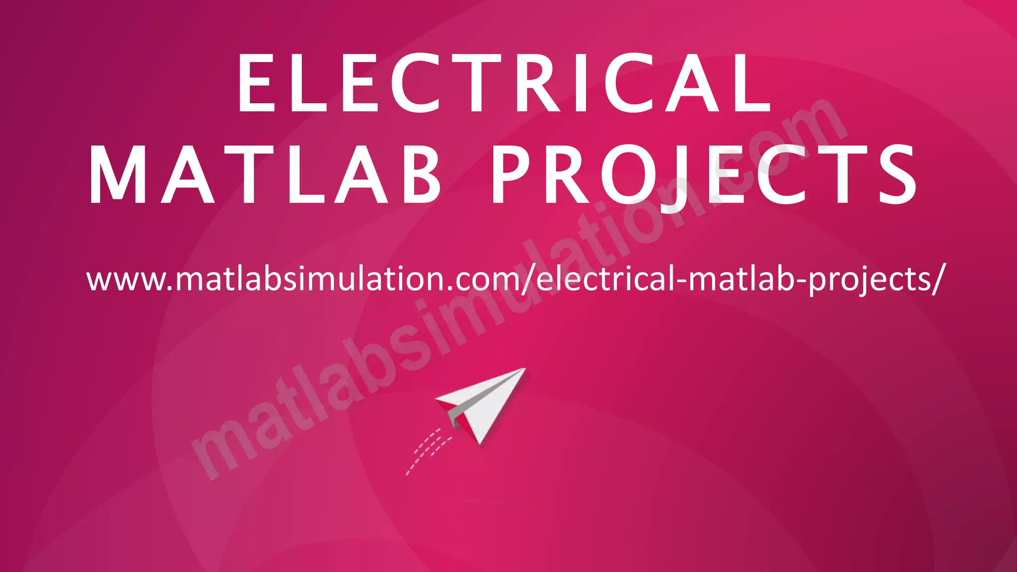 Electrical Matlab Projects Research Topics | PPT