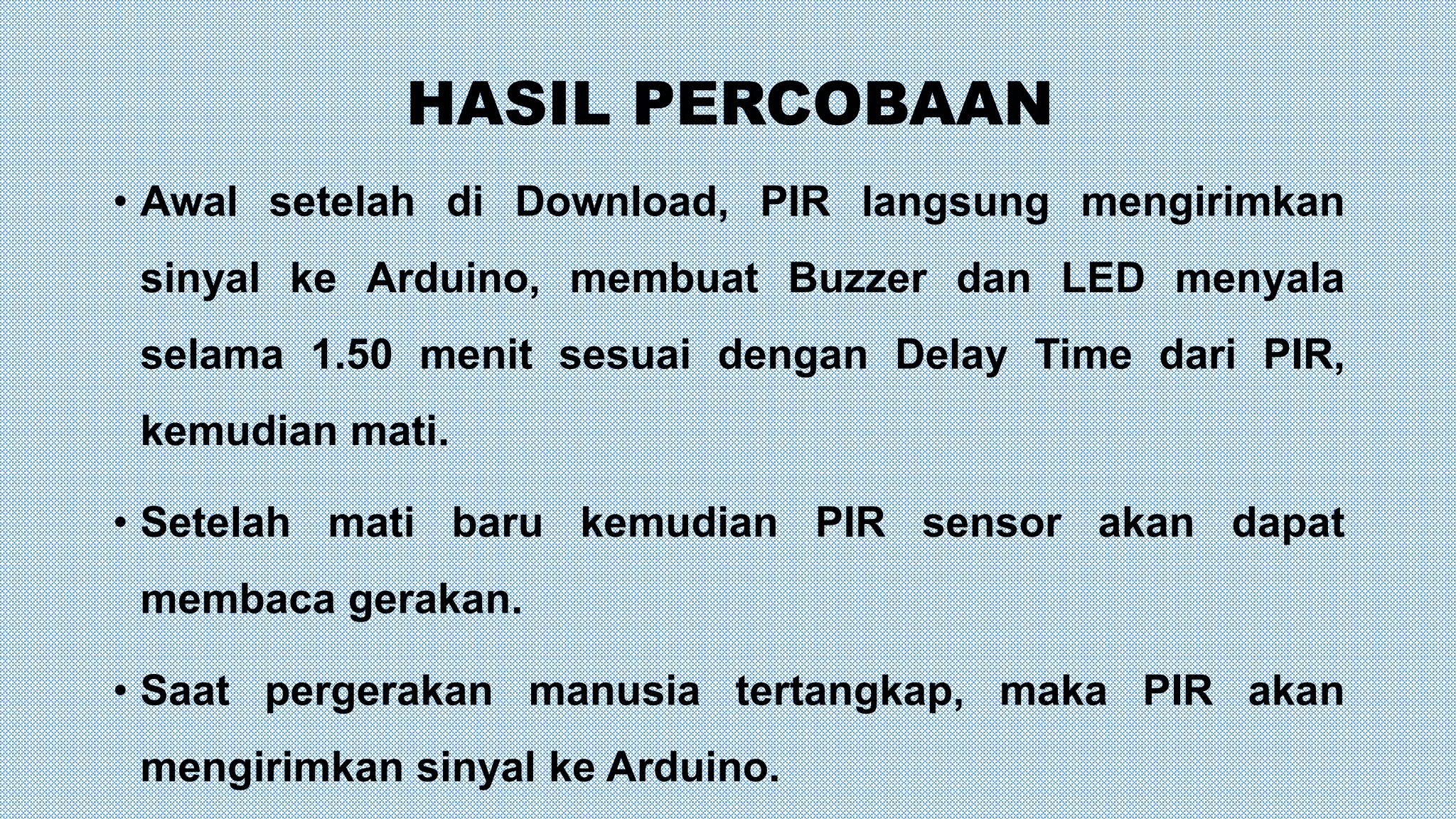 ALARM PENANDA GERAK MANUSIA DENGAN SENSOR PIR | PPTX