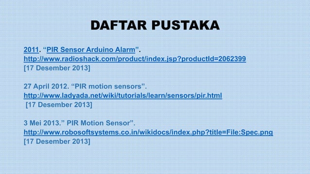 ALARM PENANDA GERAK MANUSIA DENGAN SENSOR PIR | PPTX