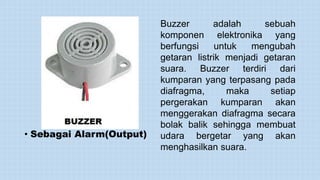 ALARM PENANDA GERAK MANUSIA DENGAN SENSOR PIR | PPTX