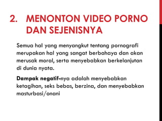 Dampak Negatif Pergaulan Bebas dan Tindakan yang Mendekati Zina | PPTX