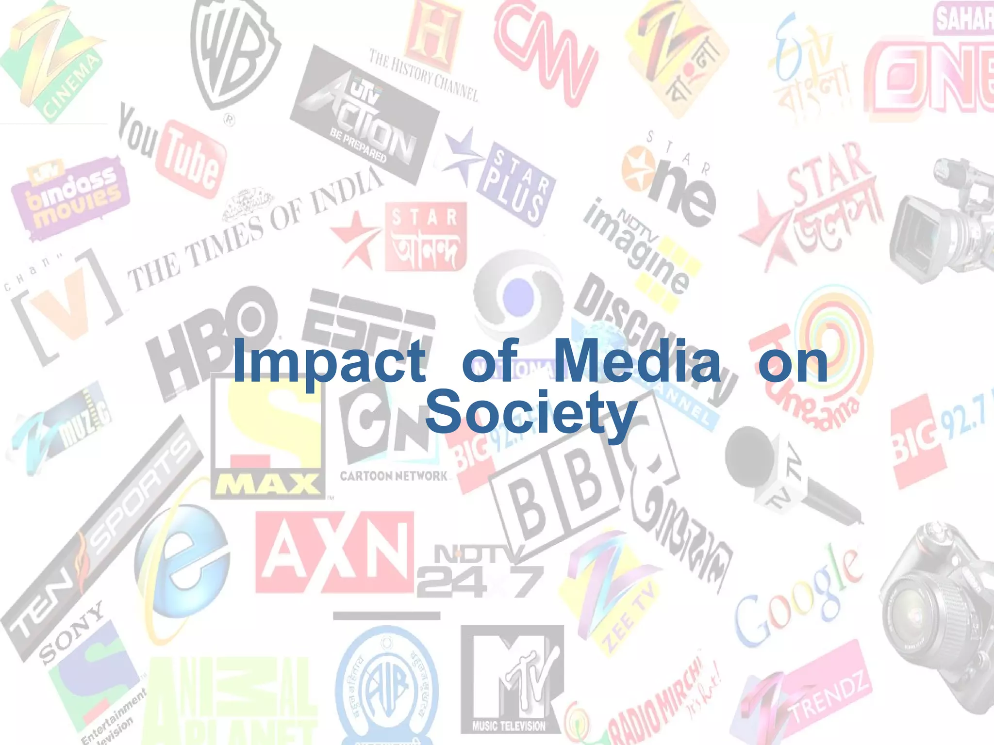 Impact of Media on Indian Soceity | PPT