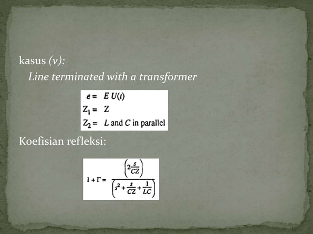 Teknik Tegangan Tinggi - GELOMBANG BERJALAN PADA SALURAN TRANSMISI DAN ...