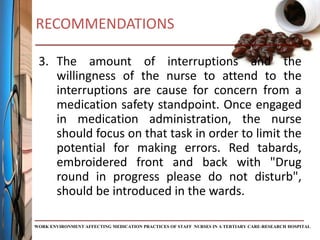 Ppt. work environment affecting medication practices of staff nurses ...