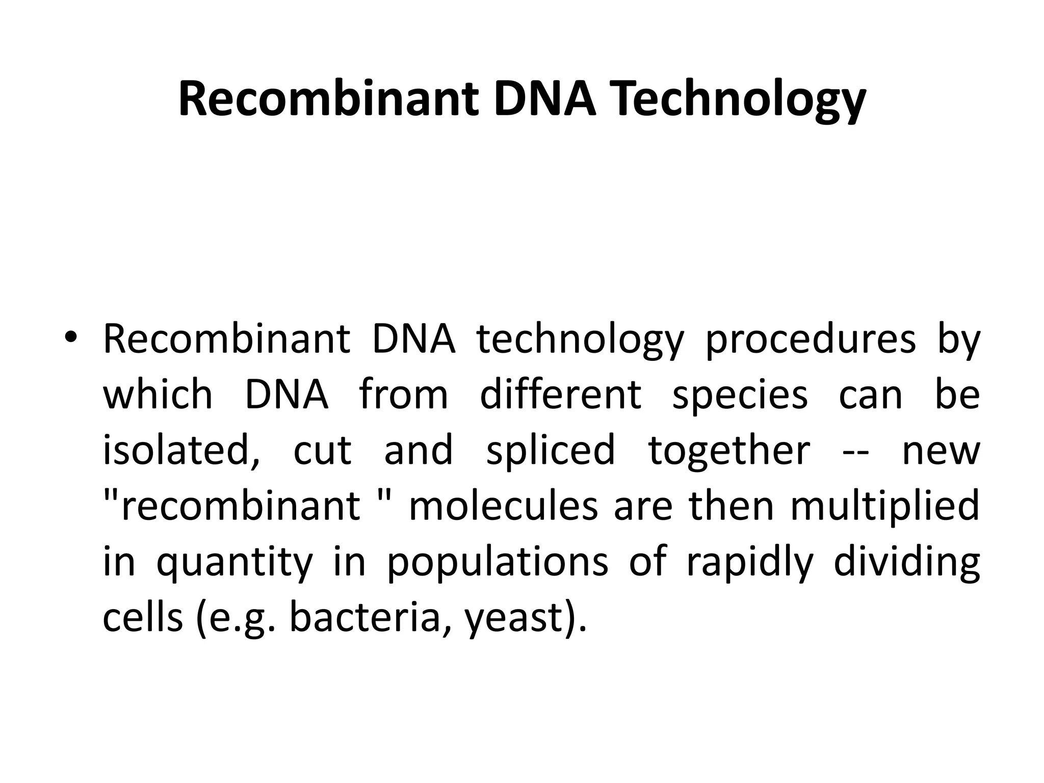 Recombinant DNA Technology | PPT
