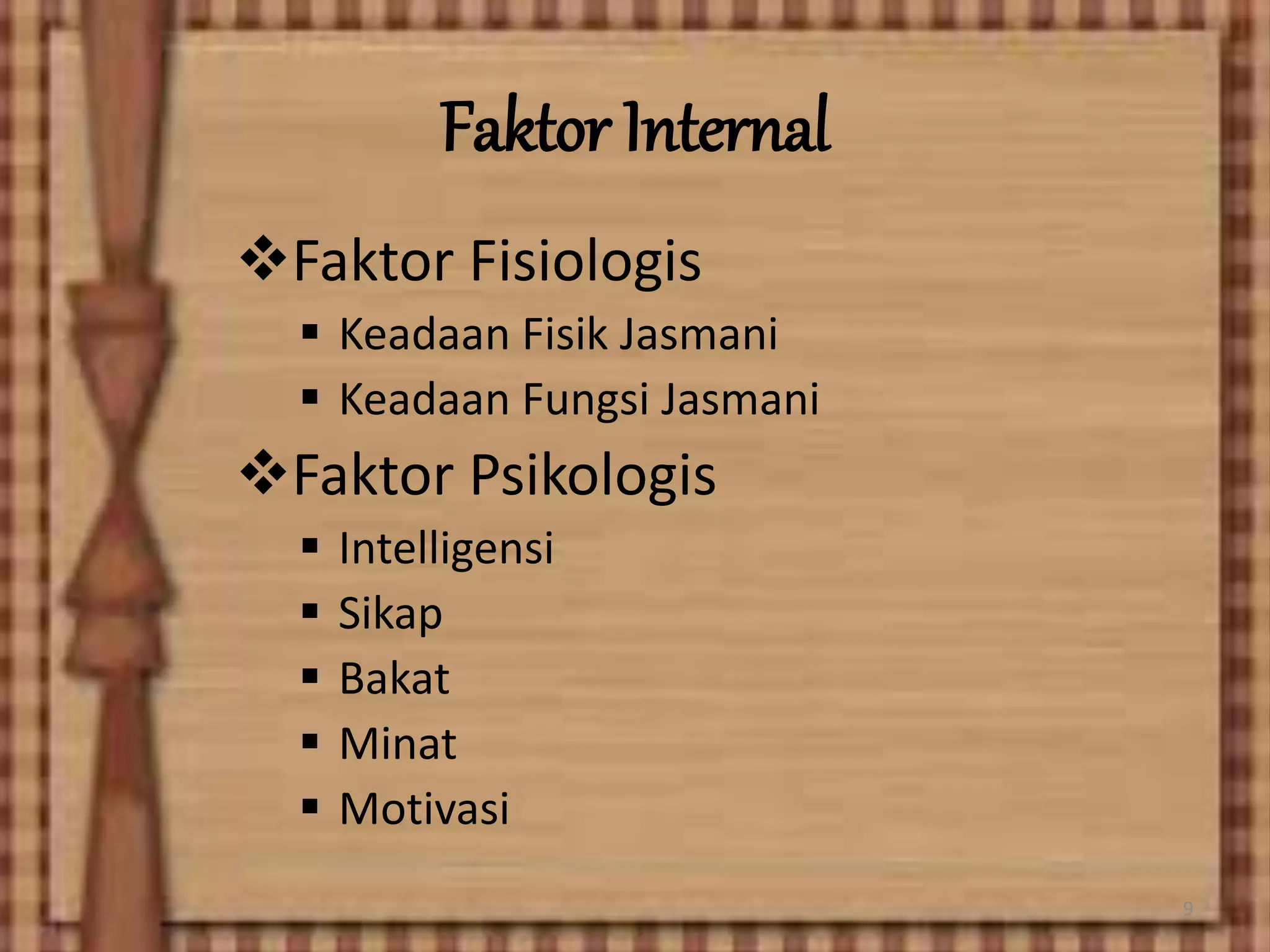 Belajar dan Faktor-faktor yang mempengaruhinya | PPTX