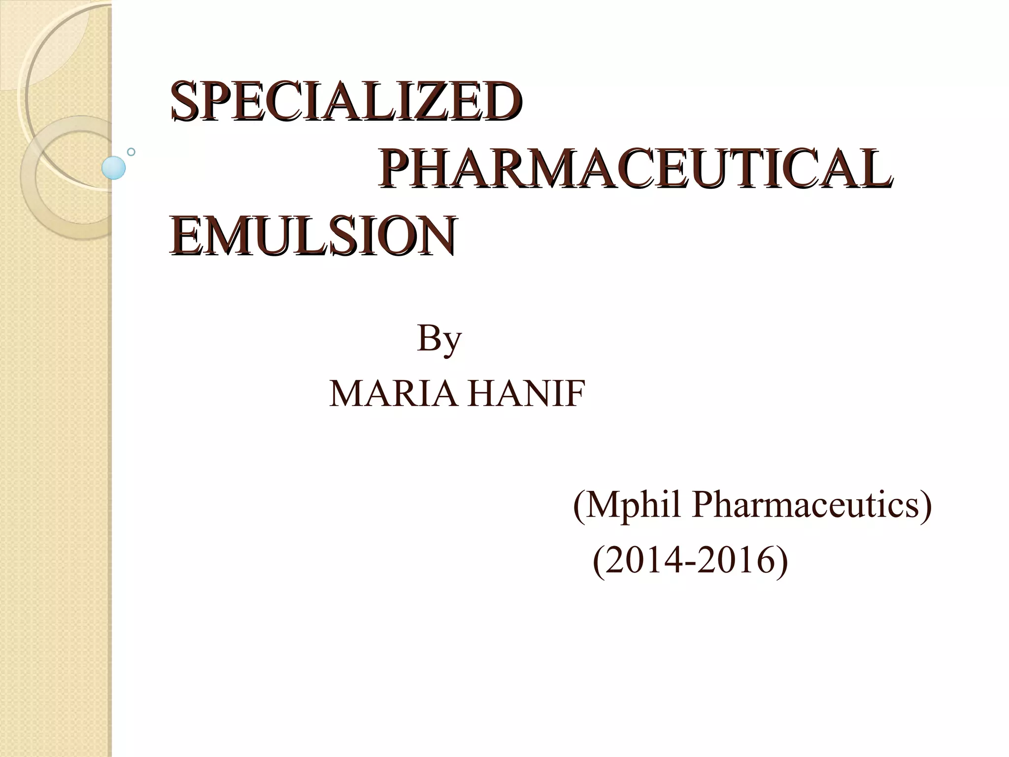 Emulsion | PPT | Chemistry | Science