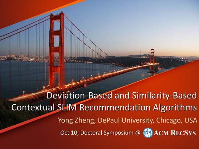 Recsys 2014 Deviation Based And Similarity Based Contextual Slim Recommendation Algorithms Ppt