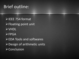 Floating point ALU using VHDL implemented on FPGA | PPTX