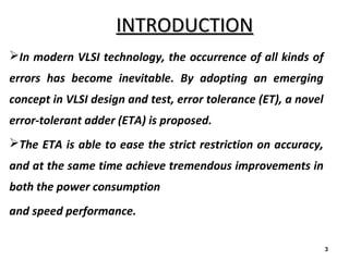 Design of Low-Power High-Speed Truncation-Error-Tolerant Adder | PPT