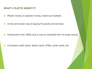 PLASTIC MONEY | PPTX