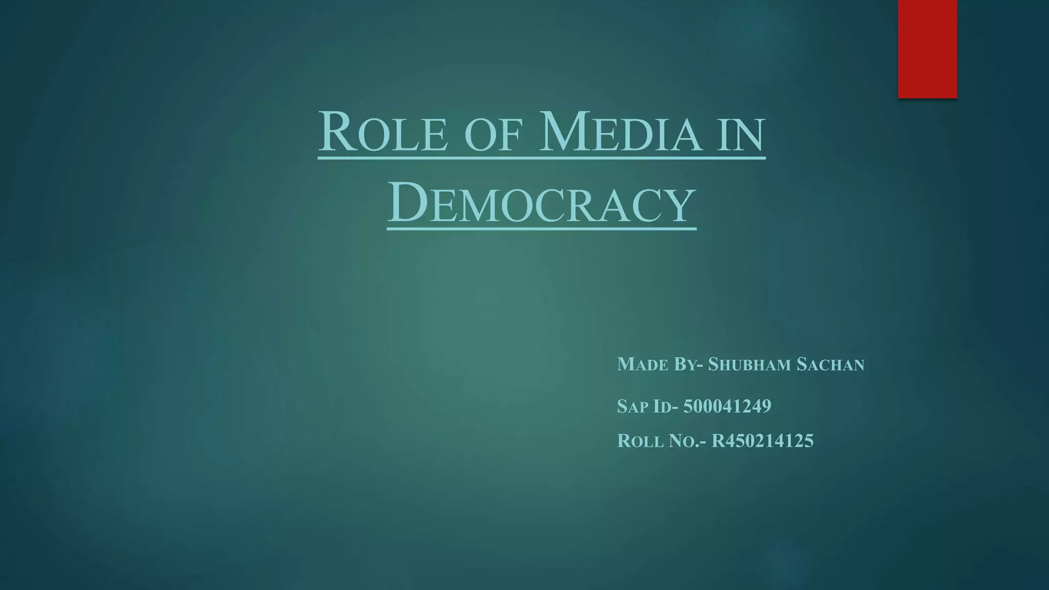 Role of Media in Democracy | PPTX