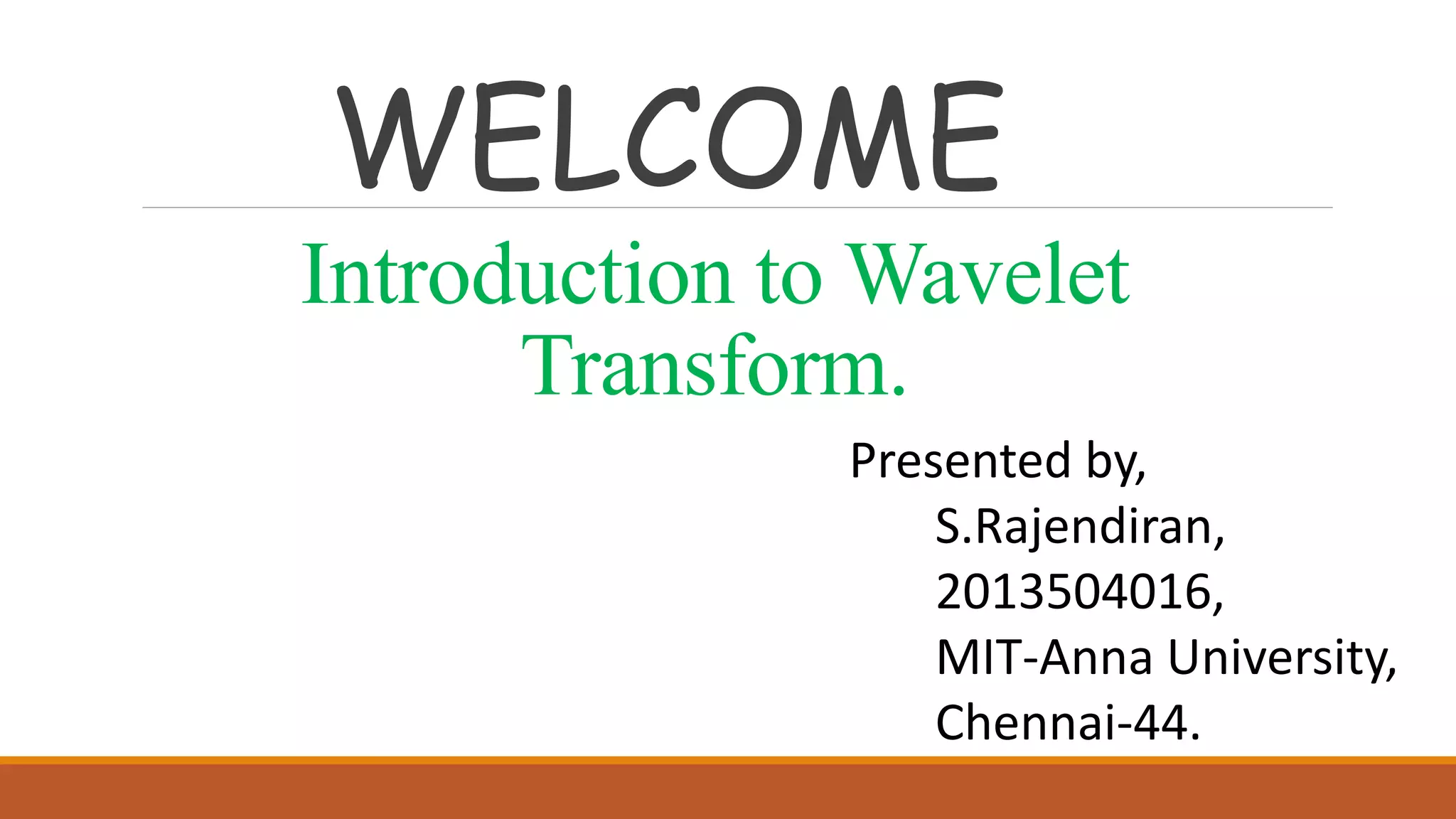 Introduction To Wavelet Transform Pptx Web Development Internet