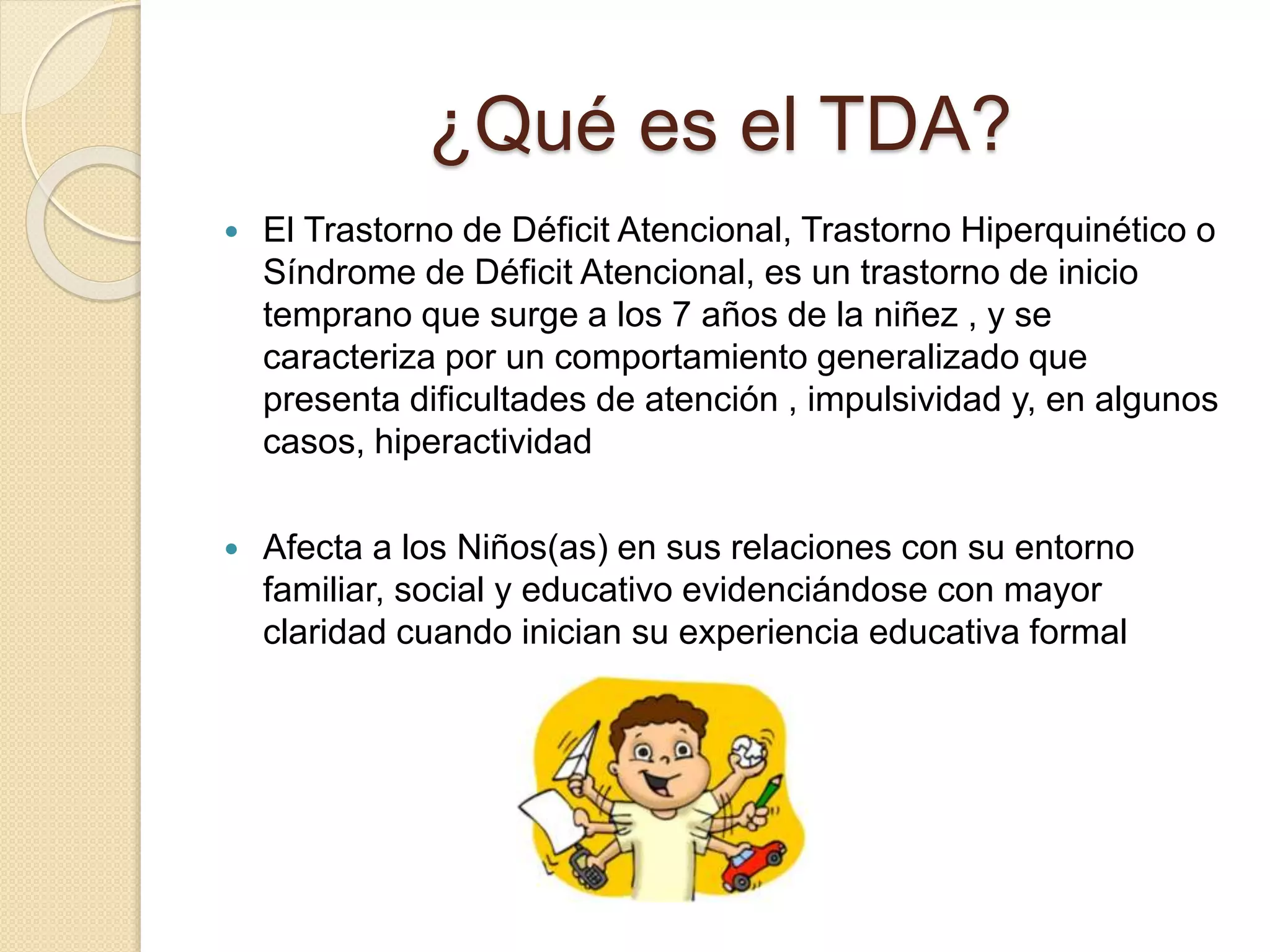 Trastorno de Deficit Atencional con y sin Hiperactividad (TDA/H) | PPTX