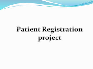 Patient Registration in Hospital | PPTX