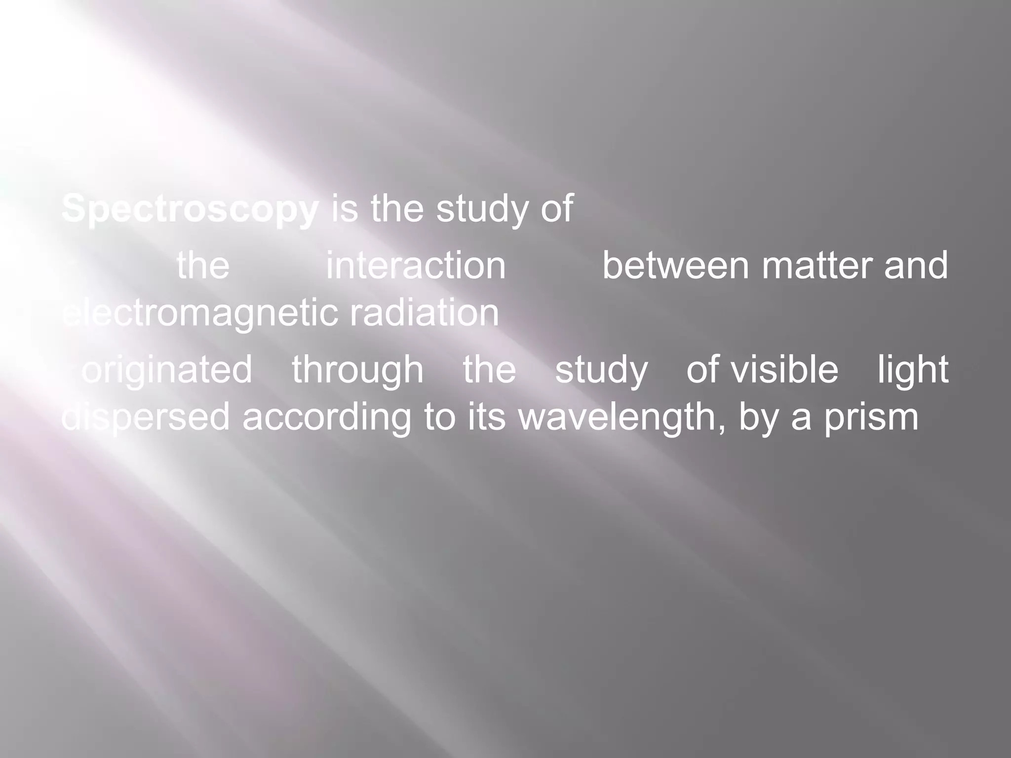 SPECTROSCOPY | PPT