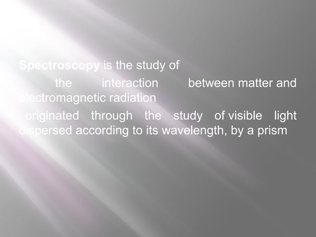 SPECTROSCOPY | PPT | Chemistry | Science