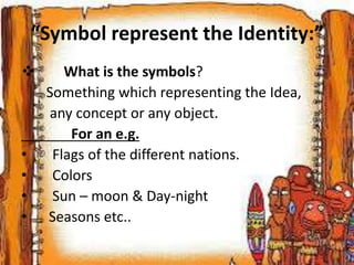 "Culture"-How symbols represent the identity and Culture. | PPTX ...