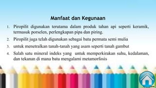 Ppt piropilit | PPTX