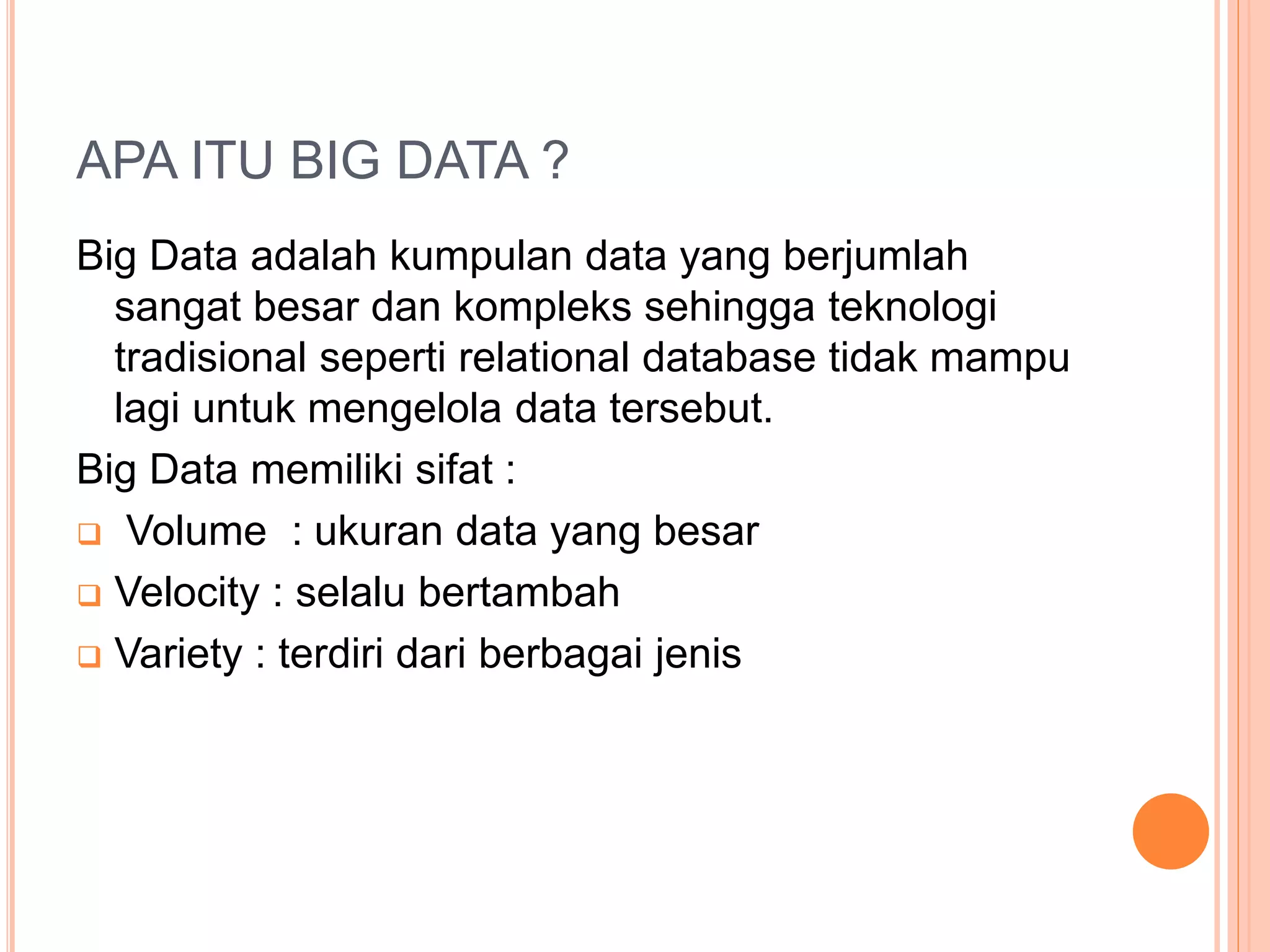 Pemanfaatan Big Data dengan Hadoop | PPTX