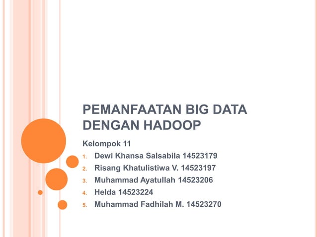 Pemanfaatan Big Data dengan Hadoop | PPTX