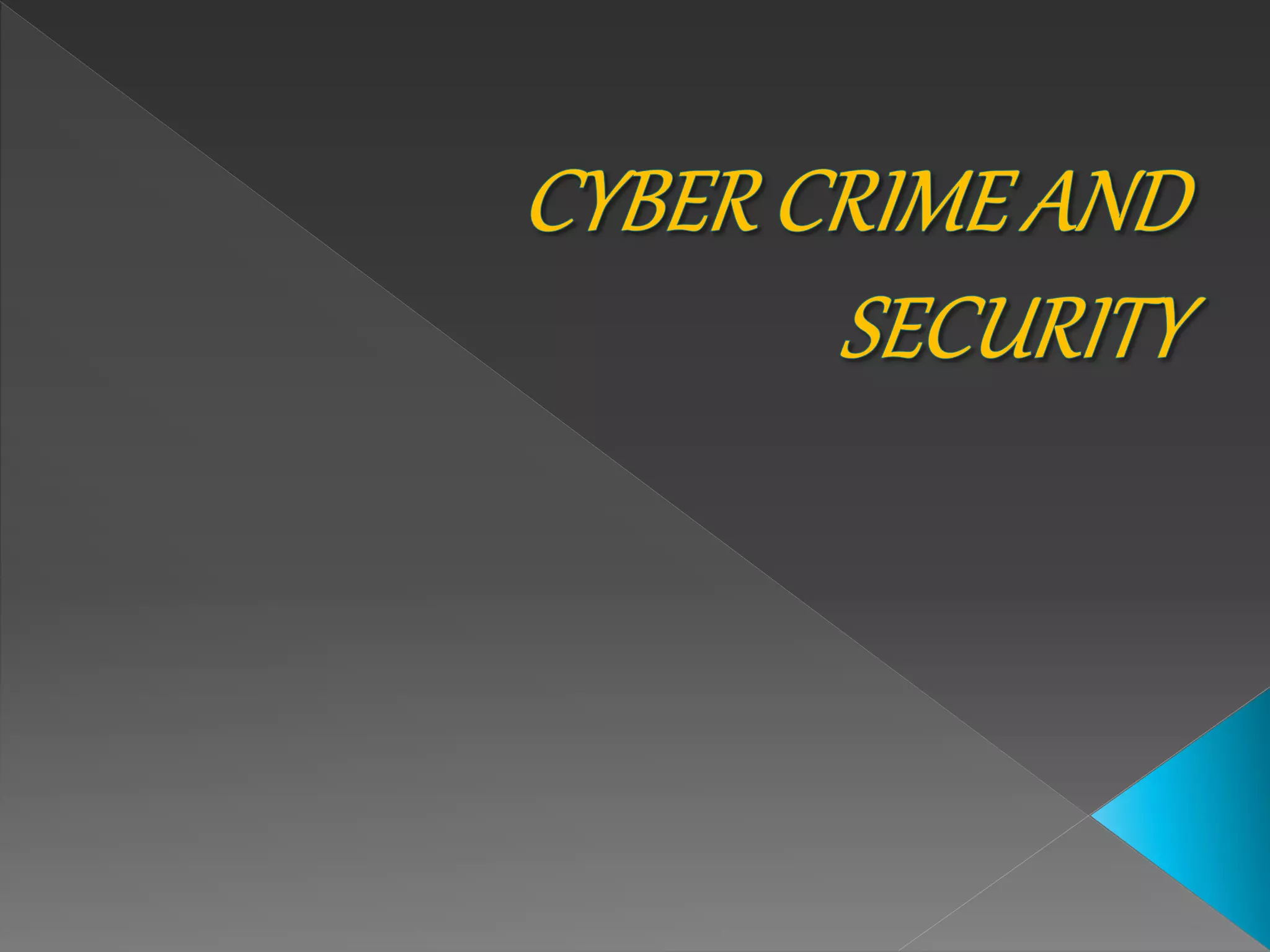 Cyber Crime and Security Presentation | PPTX