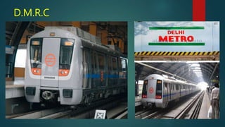 Ppt on DMRC | PPTX