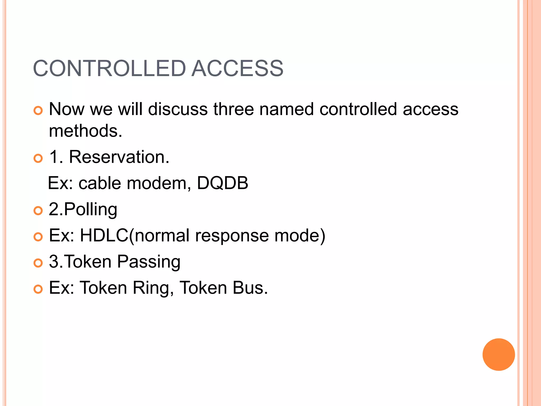 Controlled Access Protocols | PPTX