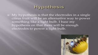 citrus fruit electricity | PPTX