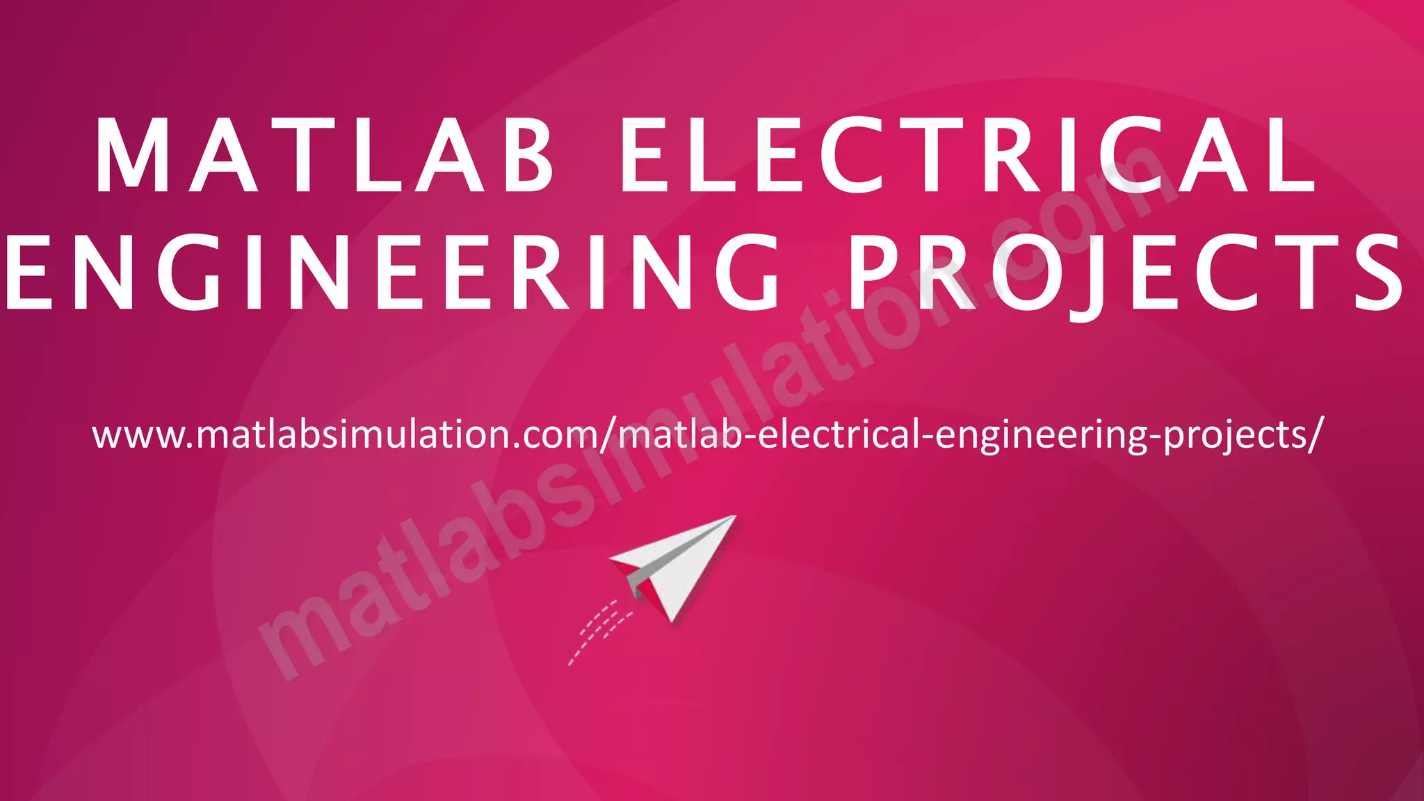 MATLAB Electrical Engineering Projects Research Help | PPT